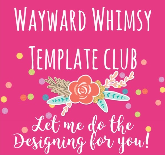 Wayward Whimsy Template Club – Home Creations Milling & Signage