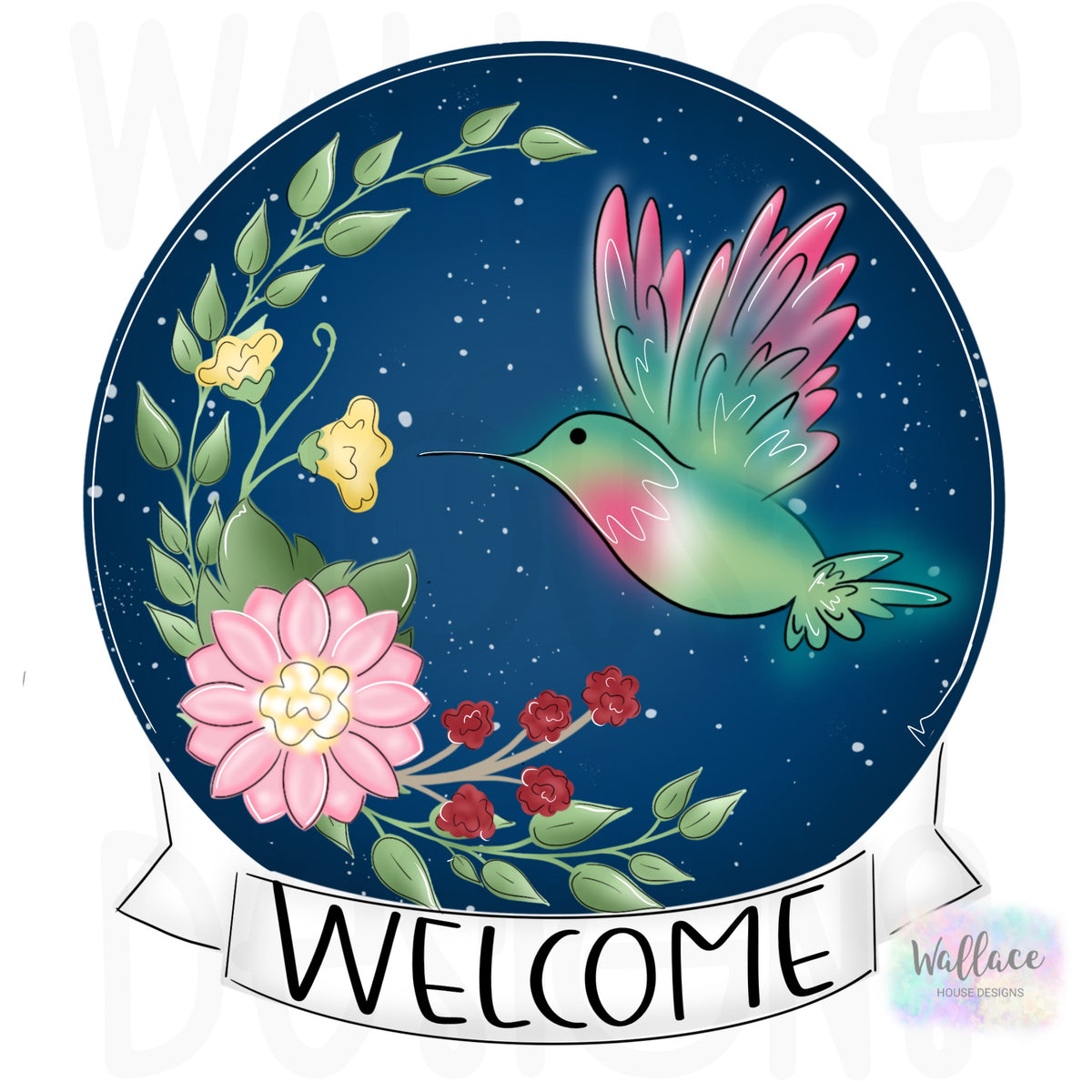WHD Welcome Hummingbird Round Banner – Home Creations Milling & Signage