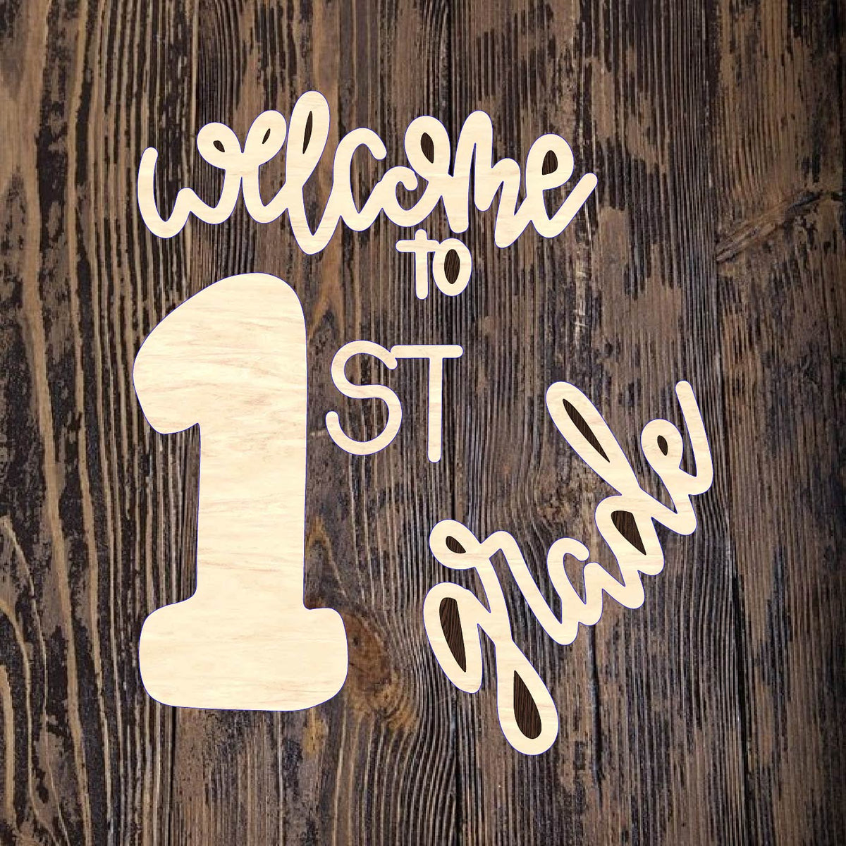 RLT Welcome to First Grade Round – Home Creations Milling & Signage
