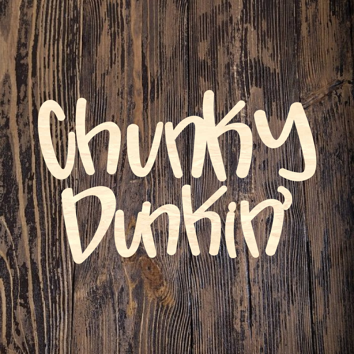 HCD Chunky Dunkin – Home Creations Milling & Signage