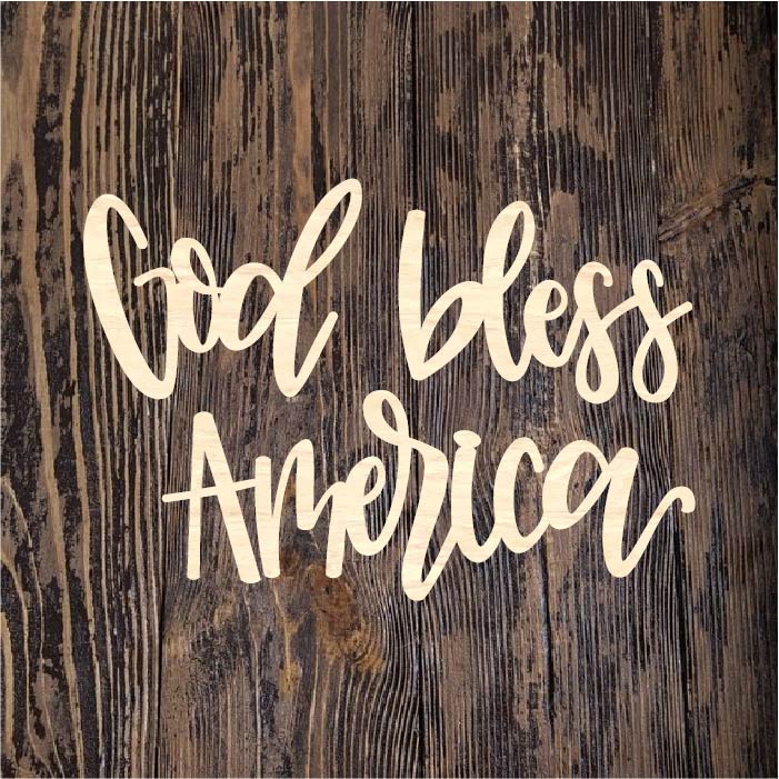HCD God Bless America – Home Creations Milling & Signage
